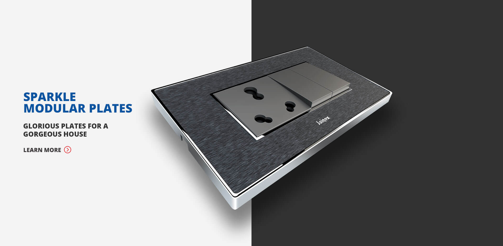 Jainex Home | Switches | Wires | LED Lights| Accessories